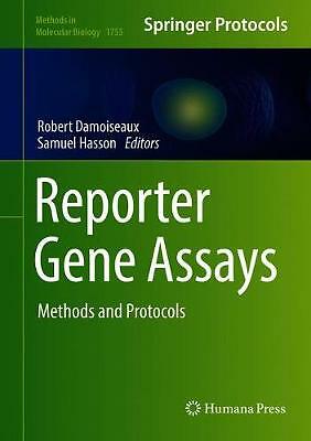 Reporter Gene Assays: Methods and Protocols by Samuel Hasson, Robert ...