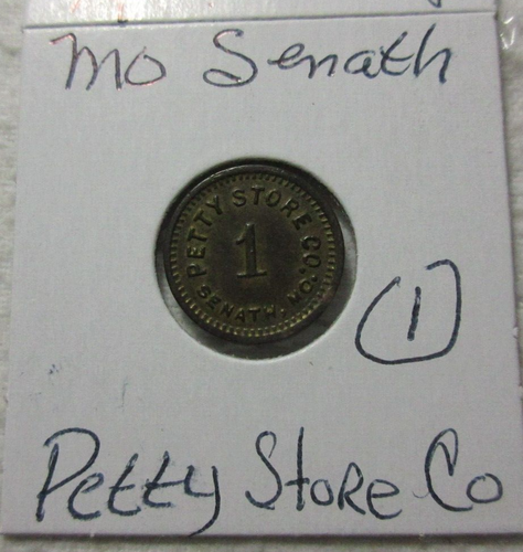 SENATH MO MISSOURI ~ PETTY STORE ~ INGLE GF 1 TOKEN ~ SCARCE NONE ...