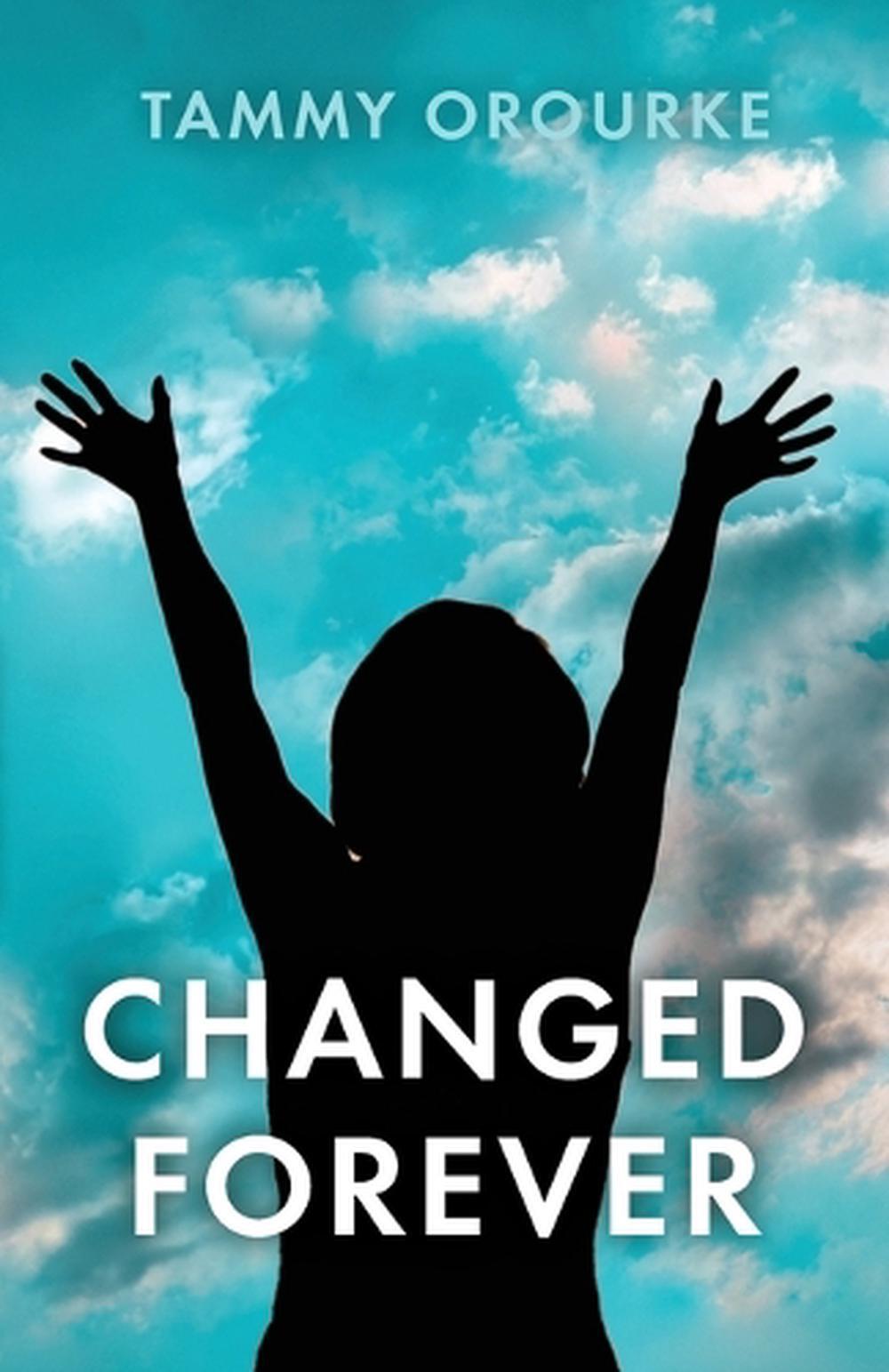 Changed Forever by Tammy Orourke (English) Paperback Book | eBay