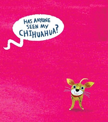 Has Anyone Seen My Chihuahua?, Wigfall, Clare | eBay Australia