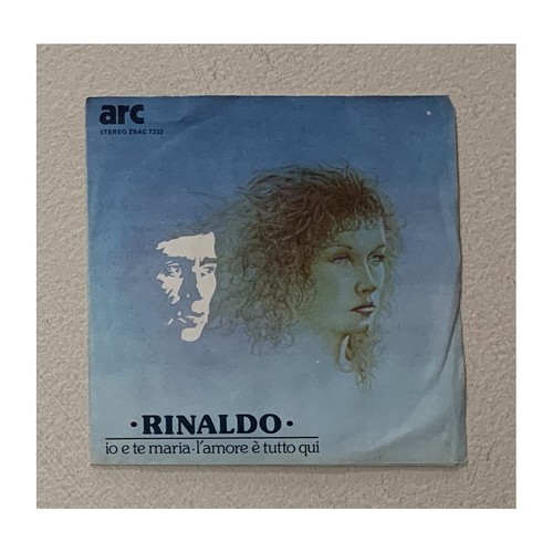 Rinaldo Vinyl 7" 45 tours Me And You Maria / Love Is All Here ...