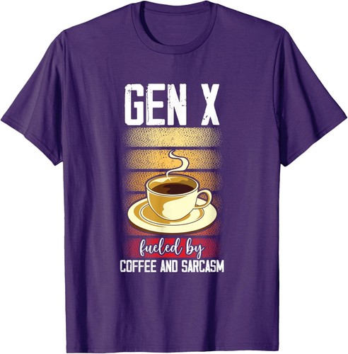 Fueled By Coffee and Sarcasm Funny Generation X Humor Unisex T-Shirt | eBay