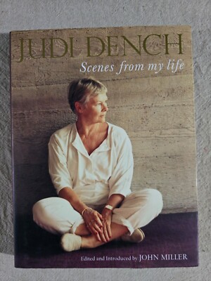 Judi Dench - Scenes From My Life by John Miller - Hardcover ...