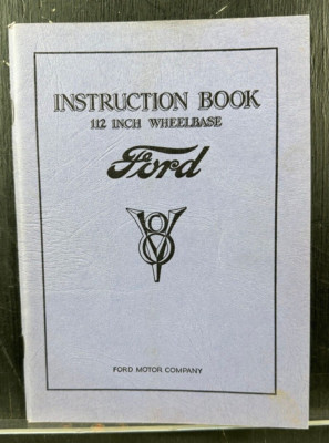 VINTAGE FORD INSTRUCTION BOOK V8 112 INCH WHEEL BASE COPYRIGHT 1933 | eBay