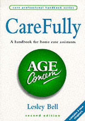 Carefully: Guide for Home Care Assistants by Lesley Bell (Paperback ...
