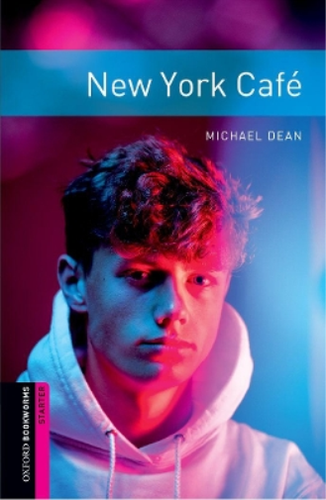 Michael Dean Oxford Bookworms Library: Starter Level:: New York Café ...