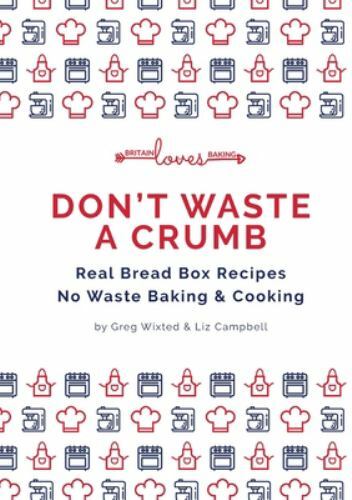 Don't Waste a Crumb by Mark Wixted, Greg Wixted and Andy Wixted (2020 ...