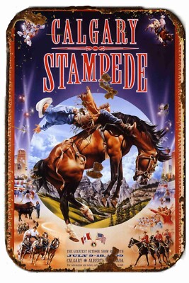 Calgary Stampede Rodeo Metal Tin Sign Poster World's Largest Cowboy ...