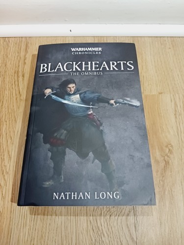Blackhearts: The Omnibus (Warhammer Chronicles) by Nathan Long 9781789996722 | eBay