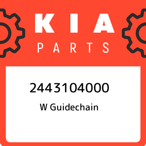 2443104000 Kia W guidechain 2443104000, New Genuine OEM Part | eBay