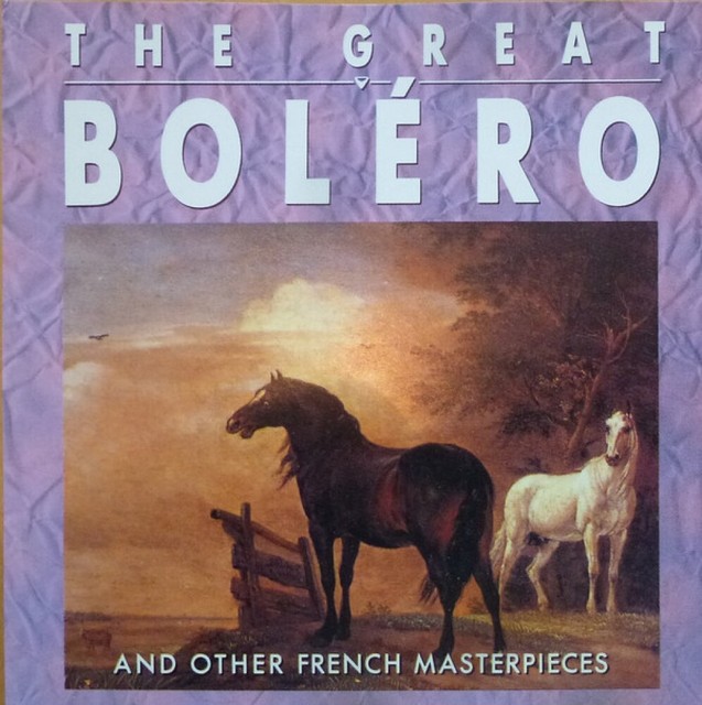 2689242 Various Artists The Great Bolero and Other French Masterpieces ...