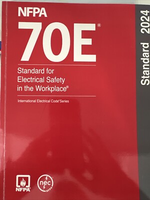 NFPA 70E Standard For Electrical Safety In The Workplace 2024 Edition ...