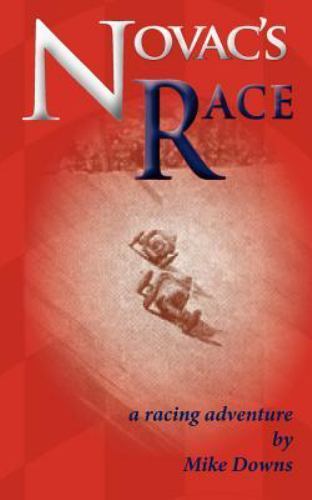Novac's Race by Mike Downs (2012, Trade Paperback) 9781478174837| eBay