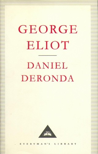 George Eliot Daniel Deronda (Hardback) Everyman's Library CLASSICS (UK ...