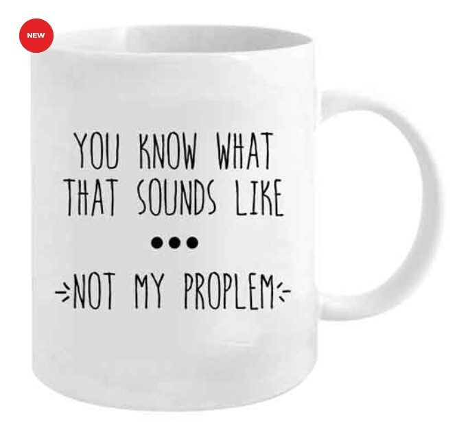 MUG YOU KNOW WHAT THAT SOUNDS LIKE | eBay