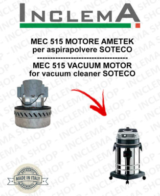 MEC 515 Moteur Aspiration Ametek pour Aspirateur SOTECO-2 | eBay