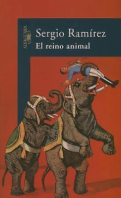 El reino animal (Spanish Edition) by Sergio Ramirez 9789707705739| eBay