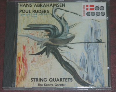 Hans Abrahamsen/Poul Ruders: String Quartets, Kontra QT, Da Capo DCCD ...