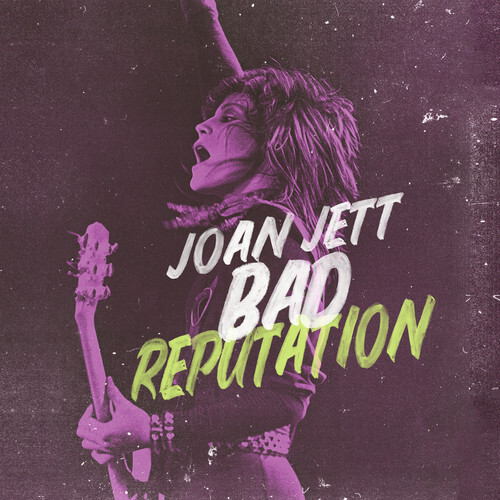 Joan Jett - Bad Reputation: Music From The Original Motion Picture [New ...