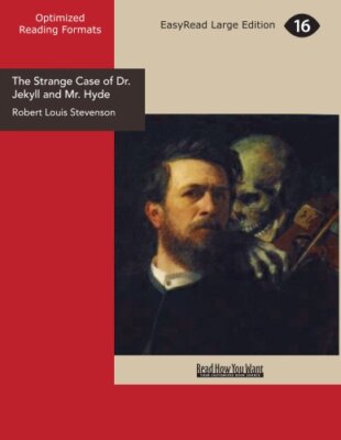 The Strange Case of Dr. Jekyll and Mr. Hyde By Robert Louis Ste ...