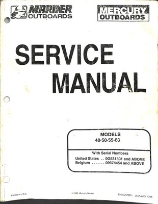 1998 Mariner Mercury Outboards Service Manual Models 40 50 55 60 Serial ...