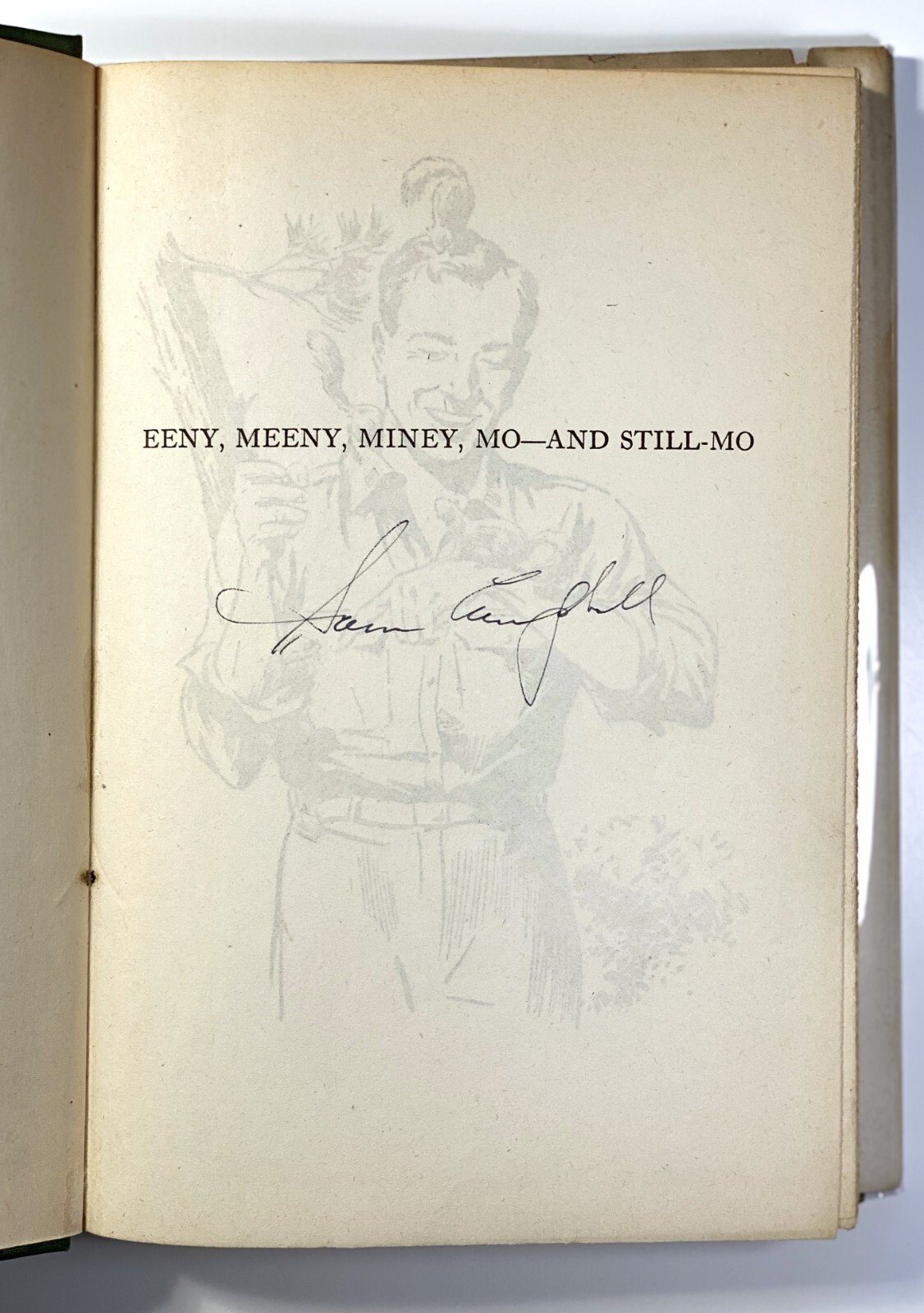 Signed, EENY, MEENY, MINEY, MO AND STILL-MO, Sam Campbell (1945 ...