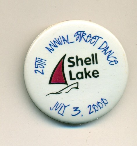 2000 SHELL LAKE WISCONSIN BUTTON -TOWN AND COUNTRY DAYS STREET DANCE | eBay