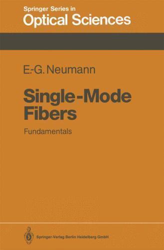 Single-Mode Fibers: Fundamentals by Ernst-Georg Neumann (Paperback ...