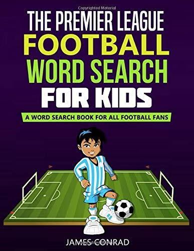 The Premier League Wordsearch For Kids: A Word Search Book F... by ...