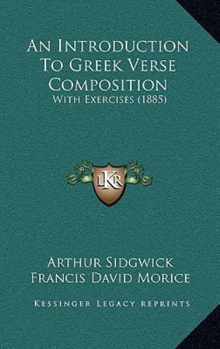 Introduction to Greek Verse Composition : With Exercises (1885) by ...