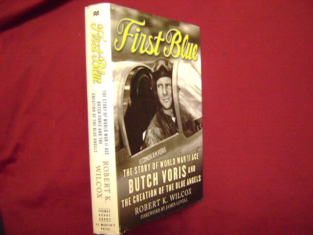 Wilcox, Robert K. First Blue. Inscribed by the author and Butch Voris ...