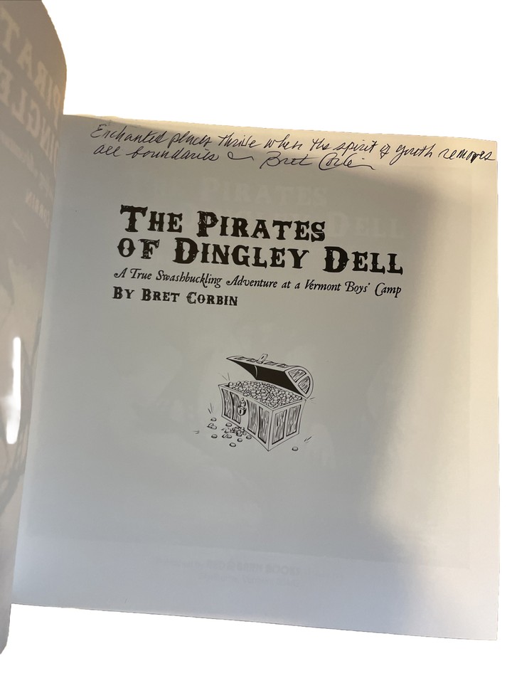 The Pirates of Dingley Dell: A True Swashbuckling Adventure Bret Corbin ...