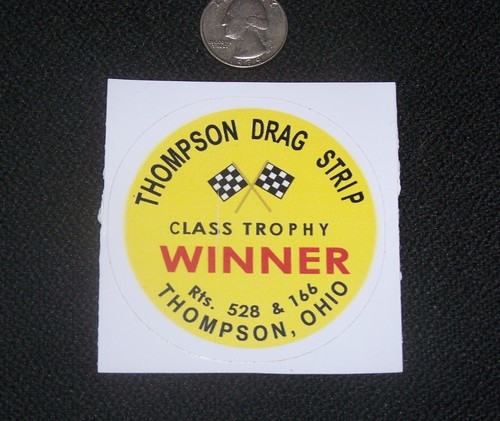 Thompson Drag Strip Trophy Winner - decal/sticker NHRA Drag Racing Hot ...