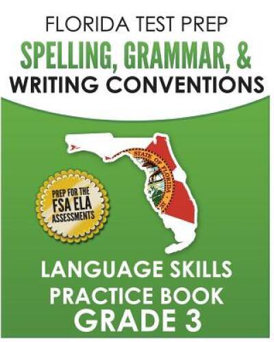FLORIDA TEST PREP Spelling, Grammar, Writing Conventions Grade 3: Langu ...