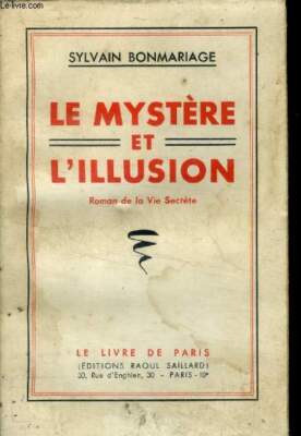 Le mystere et l'illusion - Roman de la vie secrete - BONMARIAGE S | eBay