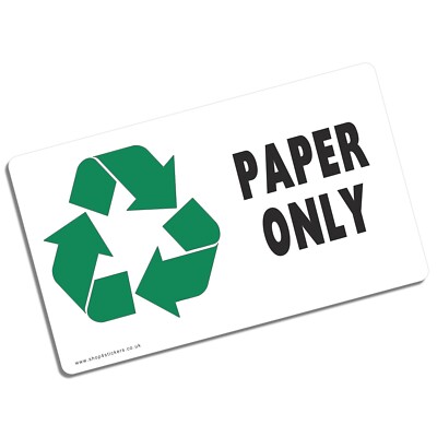 1 x Sign Paper Only Recycling Bin Stickers Home Office Recycle Logo ...