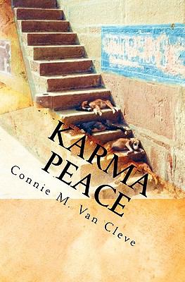 Karma Peace : A Tale of Mystery, Magic and Madness by Connie M. Van ...