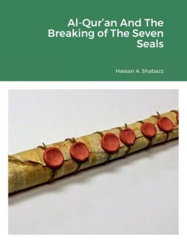 Al- Qur'an And The Breaking of The Seven Seals, Like New Used, Free ...