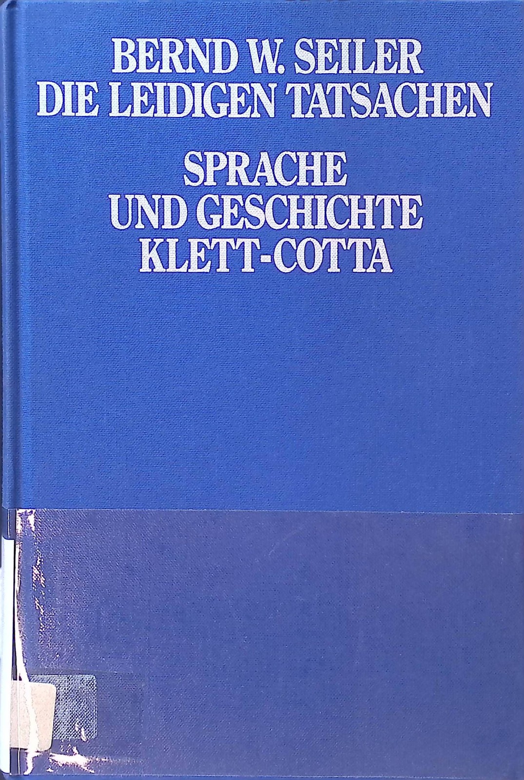 Die leidigen Tatsachen : von d. Grenzen d. Wahrscheinlichkeit in d. dt. Literatu | eBay