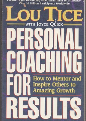 Personal Coaching for Results How to Mentor Louis Tice Paperback 1999 ...
