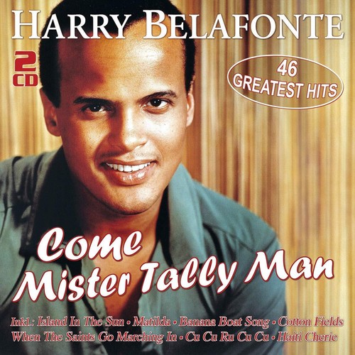 Harry Belafonte Come Mister Tally Man - 46 Greatest Hits (CD ...
