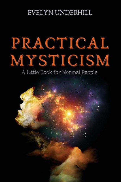 Practical Mysticism von Evelyn Underhill (2021, Taschenbuch) online ...