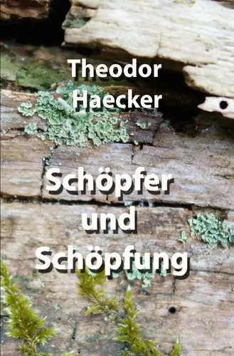 Schöpfer und Schöpfung Theodor Haecker Taschenbuch 204 S. Deutsch 2021 ...