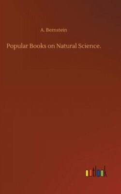 Popular Books on Natural Science. by A Bernstein: New | eBay