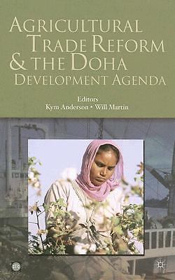Trade and Development Ser.: Agricultural Trade Reform & the Doha ...
