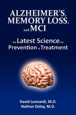 David Leonardi Alzheimer’s, Memory Loss, and MCI The Latest Science ...
