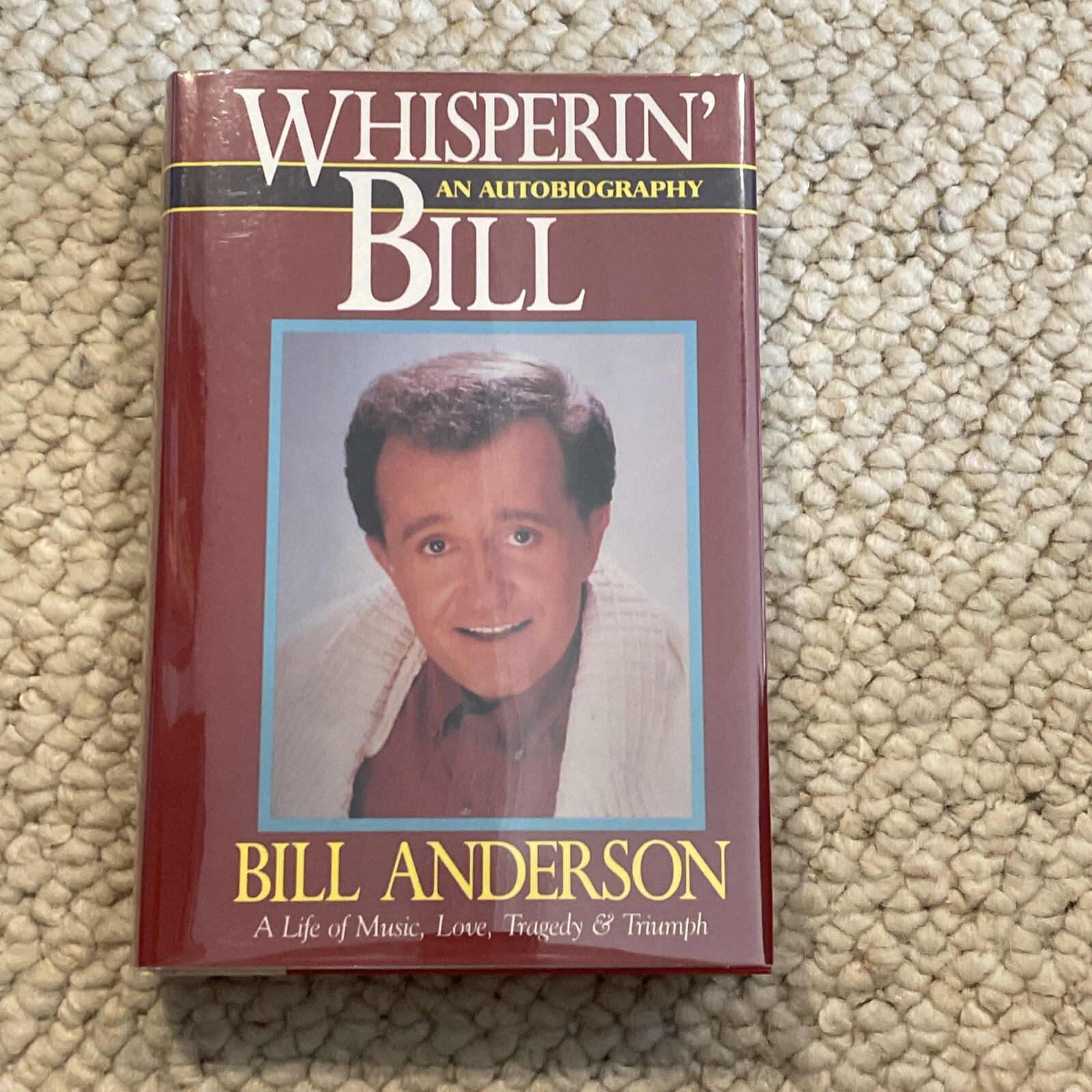 Whisperin' Bill by Bill Anderson (1989, Hardcover) for sale online | eBay