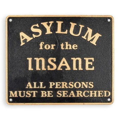 A CAST IRON "ASYLUM FOR THE INSANE" PLAQUE | eBay