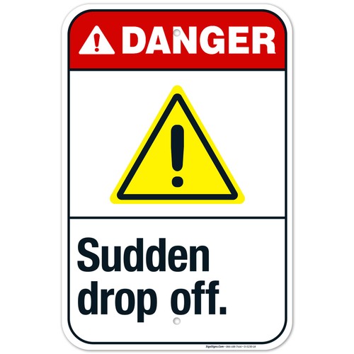 Sudden Drop Off Sign, ANSI Danger Sign, | eBay