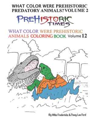 What Color Were Prehistoric Predatory Animals 2? Prehistoric Times ...